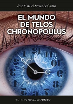 EL MUNDO DE TELOS CHRONOPOULOS, José Manuel Arnáiz